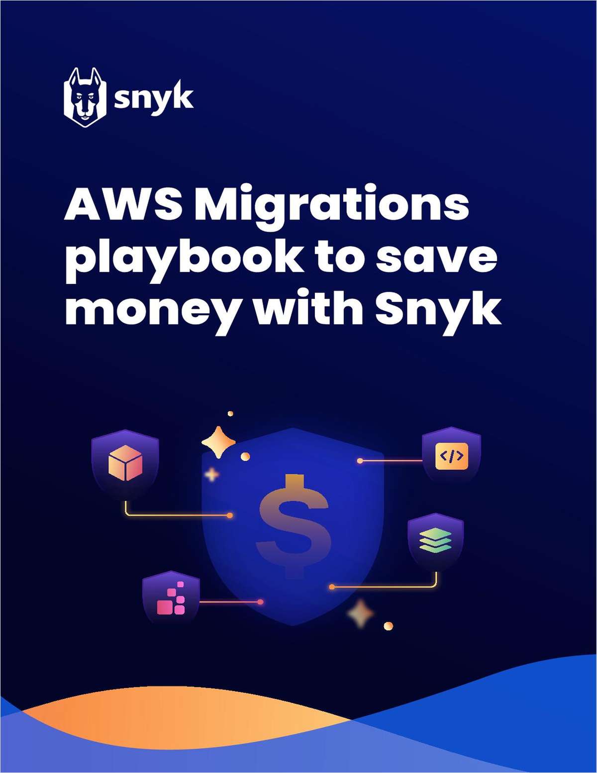 Migrations Playbook for Saving Money with Snyk + AWS, Free Snyk Buyer's ...