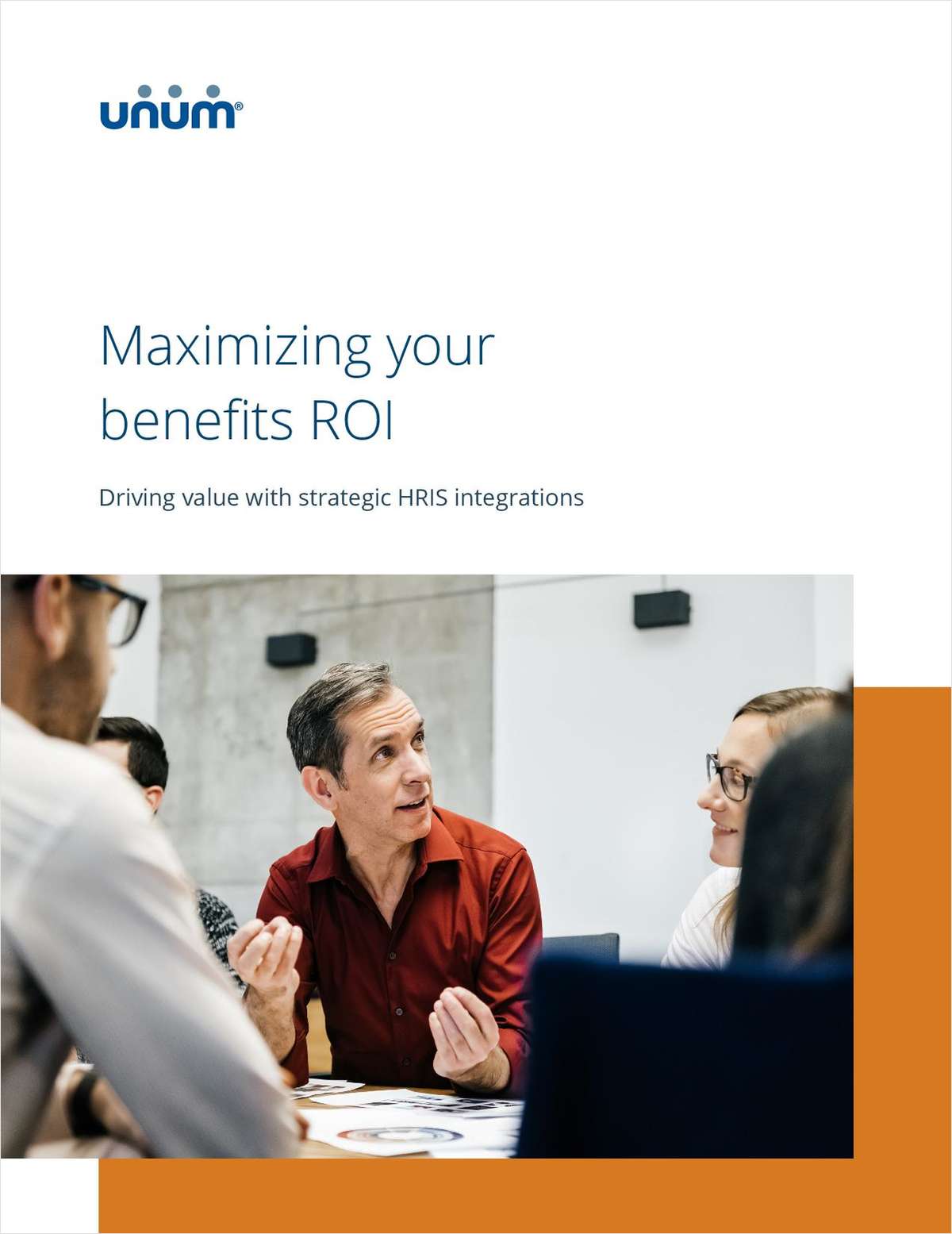 Maximizing the Impact of Your Benefits Investment, Free Unum Guide